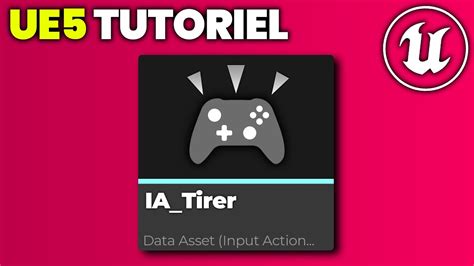 Unreal Engine 5 Tutoriel Système Enhanced Input Action Youtube