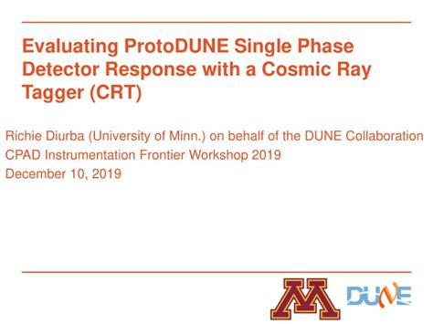 Ppt Evaluating Protodune Single Phase Detector Response With A Cosmic Powerpoint