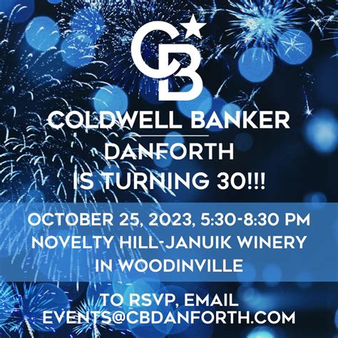 Cb Danforth 30th Anniversary Celebration Coldwell Banker Danforth