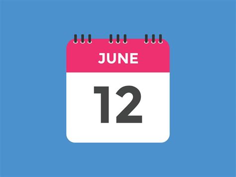 Recordatorio Del Calendario Del 12 De Junio Plantilla De Icono De Calendario Diario Del 12 De
