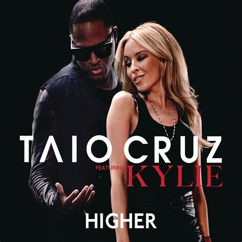‎higher Feat Kylie Minogue Single Álbum De Taio Cruz Apple Music