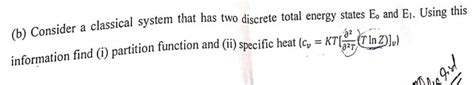 B Consider A Classical System That Has Two Discrete Chegg