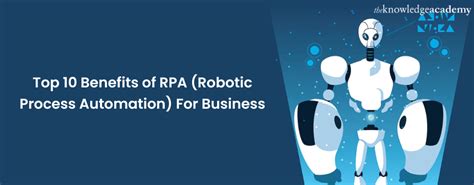 What Are The Top Benefits Of RPA In Business