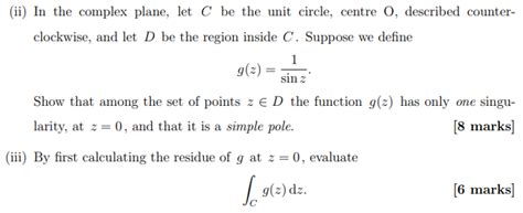 Solved Ii In The Complex Plane Let C Be The Unit Circle Chegg Com