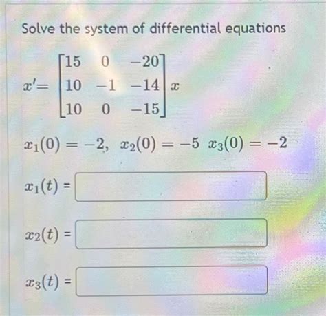 Solved Solve The System Of Differential Equations