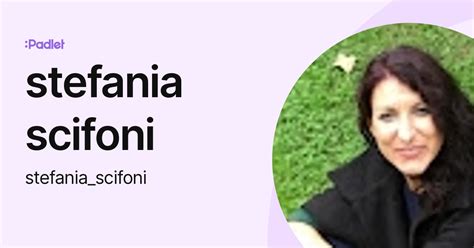 Stefania Scifoni Stefaniascifoni Profile Padlet