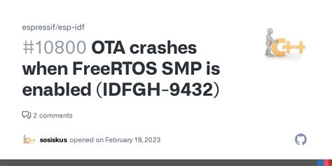 Ota Crashes When Freertos Smp Is Enabled Idfgh 9432 · Issue 10800