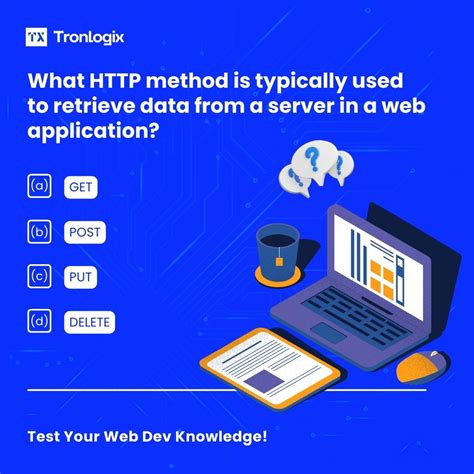 Take A Quiz On Method For Web Applications Tronlogix Tech Pvt Ltd Posted On The Topic