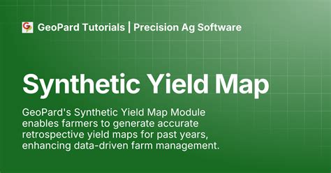 synthetic yield map geopard tutorials precision ag software