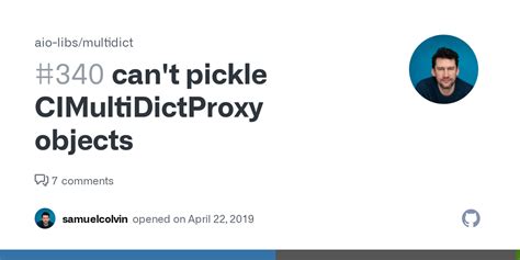 Can T Pickle CIMultiDictProxy Objects Issue Aio Libs Multidict GitHub