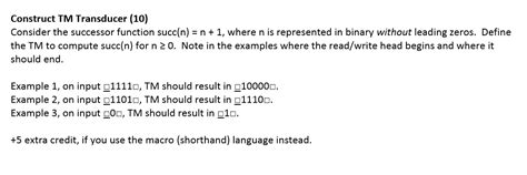 Solved Construct Tm Transducer 10 Consider The Successor