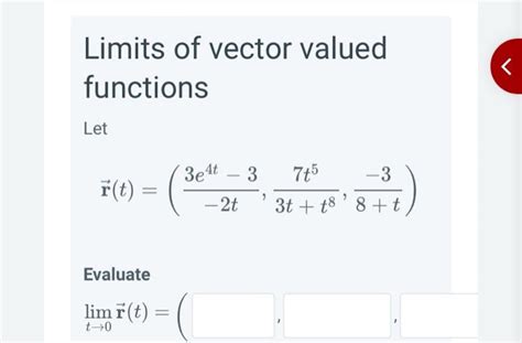 Solved Limits Of Vector Valued Functions Liet