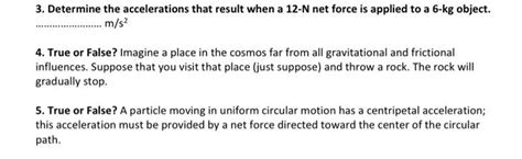 solved 3 determine the accelerations that result when a