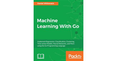 Machine Learning With Go Book