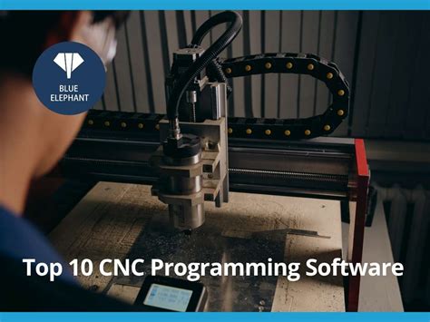 Los 10 Mejores Programas De Programación Cnc Blue Elephant Cnc