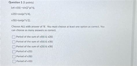 solved question 1 5 points let x1 t sin 2 pi t