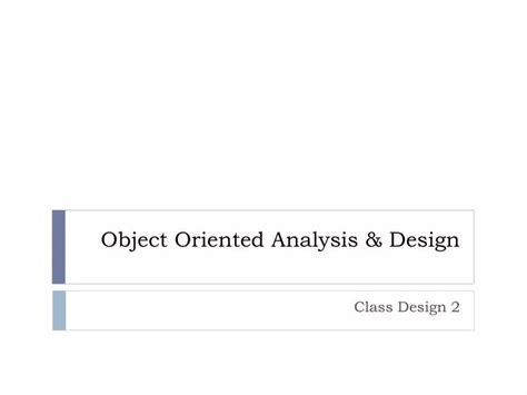 Ppt Object Oriented Analysis And Design Powerpoint Presentation Id