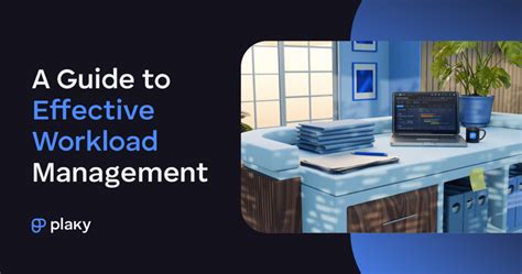 Workload Management Improve Team Efficiency In 5 Steps