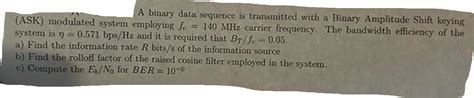 Solved A Binary Data Sequence Is Transmitted With A Binary
