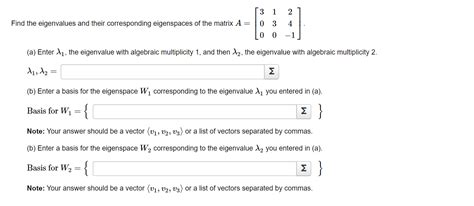 Solved Find The Eigenvalues And Their Corresponding Chegg Com