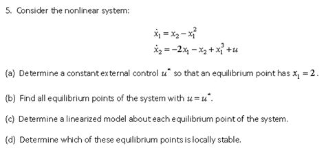 Solved 5 Consider The Nonlinear System 2x A Determine A
