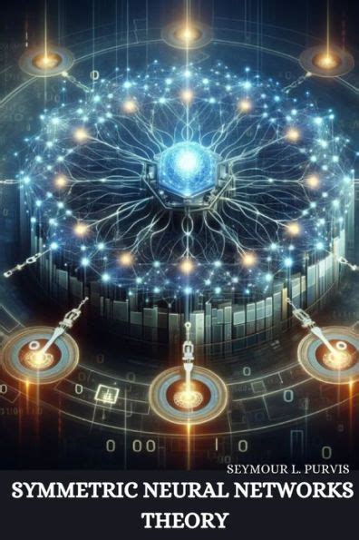 Symmetric Neural Networks Theory In 2025 Theories Networking