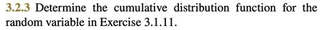 Solved 3 2 3 Determine The Cumulative Distribution Function For The Random Variable In Exercise