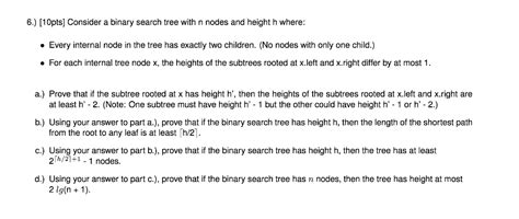 Solved Consider A Binary Search Tree With N Nodes And Height Chegg