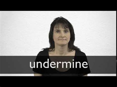 Undermine Definition And Meaning Collins English Dictionary