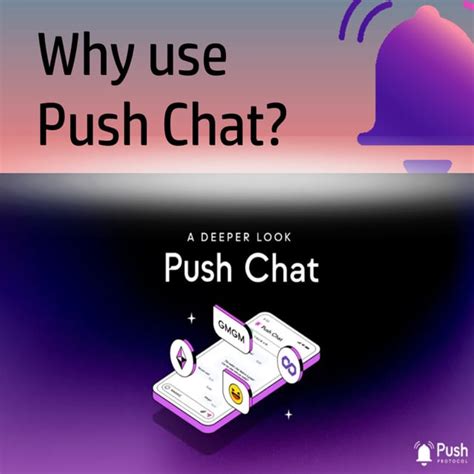 why use push chat and how does it work r justcrypto00