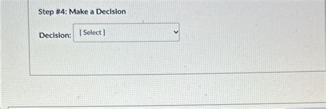 Solved Step 4 Make A Decisiondecision