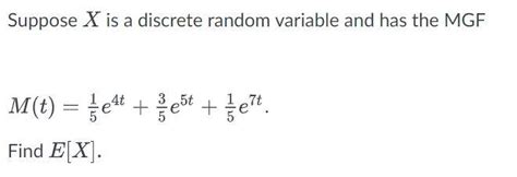 Solved Suppose X Is A Discrete Random Variable And Has The Chegg Com