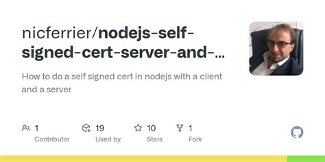 Github Nicferriernodejs Self Signed Cert Server And Client How To