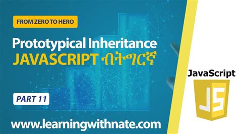 Javascript ብትግርኛ Part 11 Object Oriented Programming Prototypical Inheritance Youtube