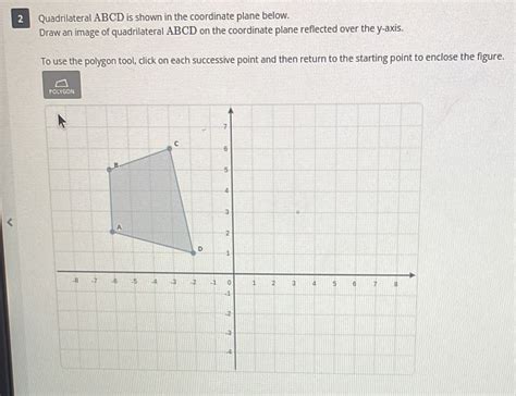 Solved 2 Quadrilateral Abcd Is Shown In The Coordinate Plane Below Draw An Image Of