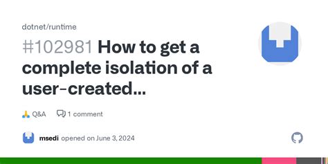 How To Get A Complete Isolation Of A User Created Assemlyloadcontext · Dotnet Runtime