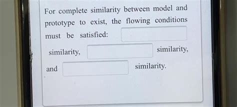 solved for complete similarity between model and prototype