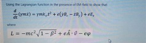Solved Using The Lagrangian Function In The Presence Of Chegg Com