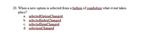 Solved 20 When A New Option Is Selected From A Listbox Of
