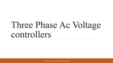 Three Phase Ac Voltage Controllers Ppt Technology And Computing