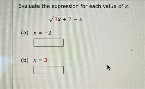 Solved Evaluate the expression for each value of | Chegg.com