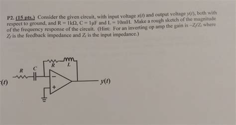 Solved Consider The Given Circuit With Input Voltage X Chegg Com