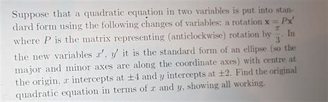 Solved Suppose That A Quadratic Equation In Two Variables Is Chegg Com