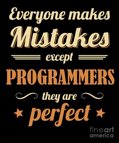Programmers Are Perfect Engineer Coder Software Developer Digital Art