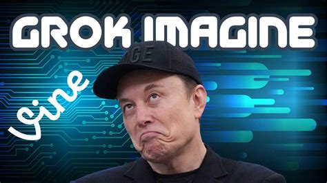 Grok Imagine Elon Musks NSFW Revival Of Vine With AI