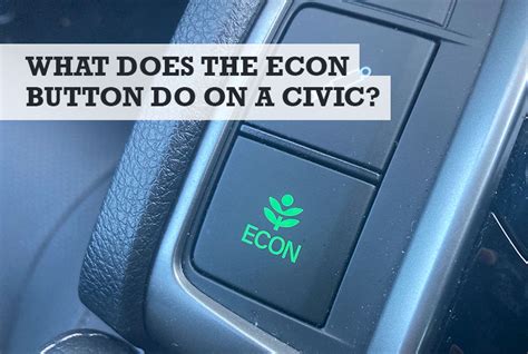 What Does The Econ Button Do In A Honda Civic How Do Get Emergency Solved