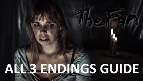 The Fan All Endings Guide ~ The Leet Guides
