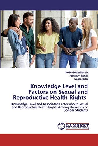 Knowledge Level And Factors On Sexual And Reproductive Health Rights Knowledge Level And
