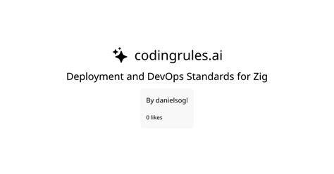 Deployment And Devops Standards For Zig Coding Rules Codingrulesai