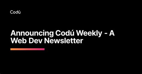Niall Maher On Linkedin Announcing Codú Weekly A Web Dev Newsletter